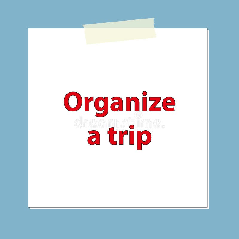 Organize a Trip Post it on Blue Stock Illustration - Illustration of ...