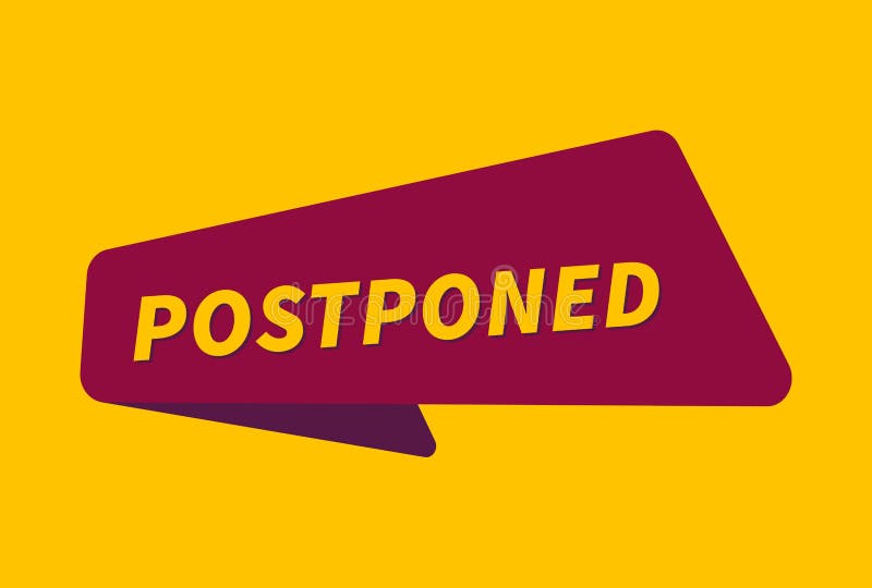 Postponed Banner Stock Illustrations – 615 Postponed Banner Stock ...