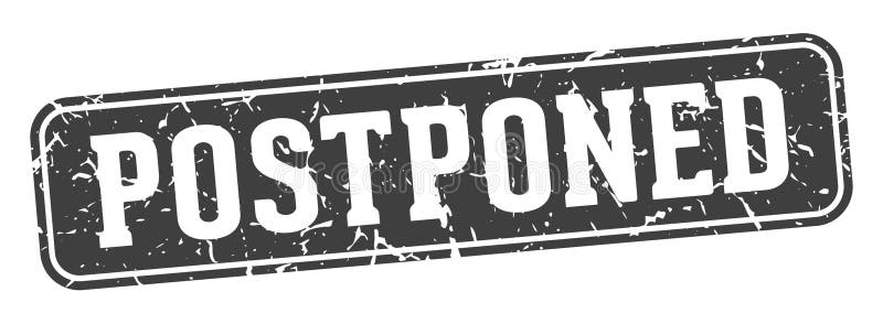 Postponed Rectangular Sign. Postponed Stamp Stock Vector - Illustration ...