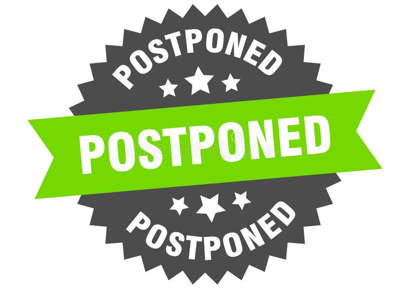 Postponed Sign Stock Illustrations – 970 Postponed Sign Stock ...