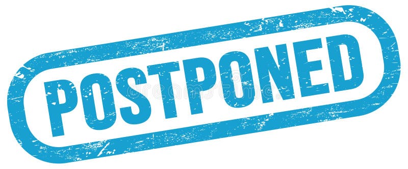POSTPONED, Text Written on Blue Stamp Sign Stock Photo - Image of blue ...
