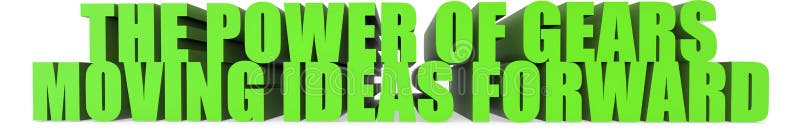 The Power of Gears Moving Ideas Forward, 3d Text Stock Illustration ...