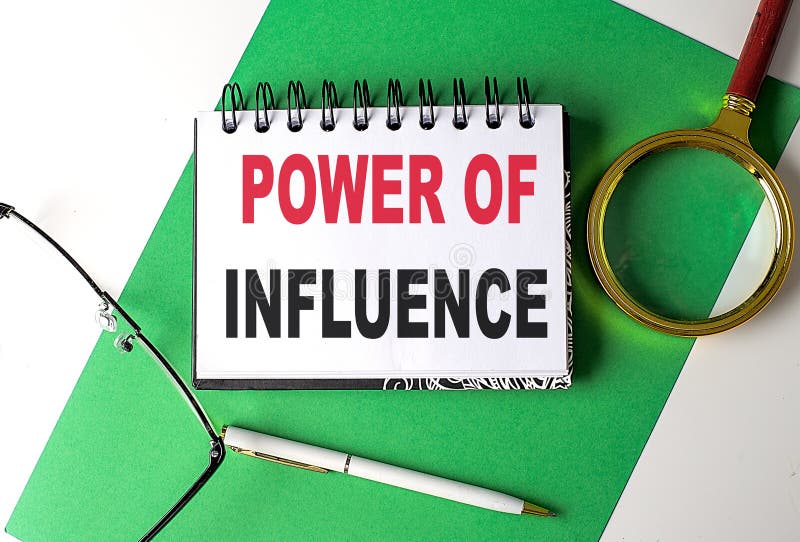 POWER of INFLUENCE Text on Notebook on Green Paper Stock Photo - Image ...