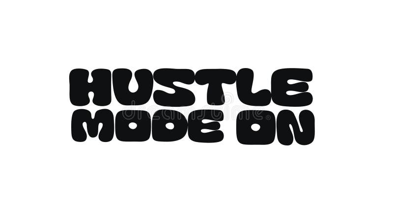 Text Hustle Mode Stock Illustrations – 13 Text Hustle Mode Stock ...