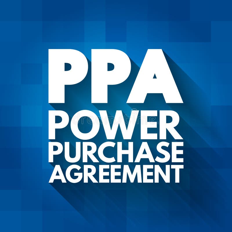 PPA - Power Purchase Agreement Acronym, Concept Background Stock ...