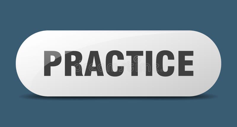 Practice Button. Practice Sign. Key. Push Button Stock Vector ...