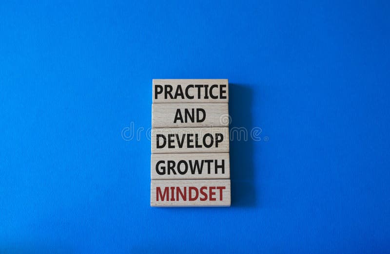 Practice and Develop Growth Mindset Symbol. Wooden Blocks with Words ...