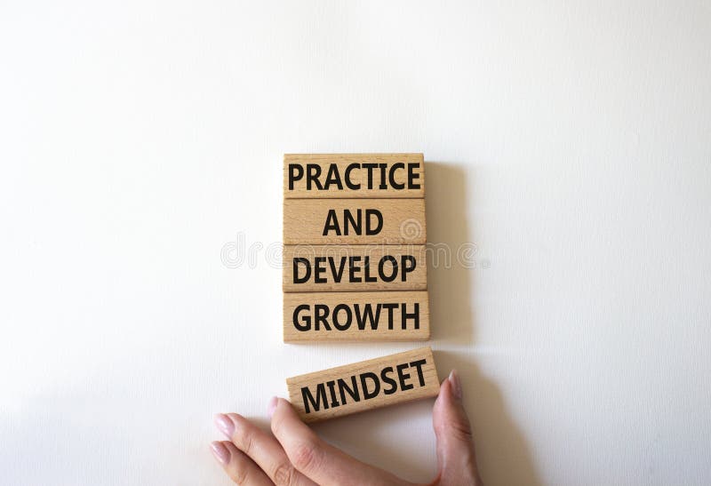 Practice and Develop Growth Mindset Symbol. Wooden Blocks with Words ...