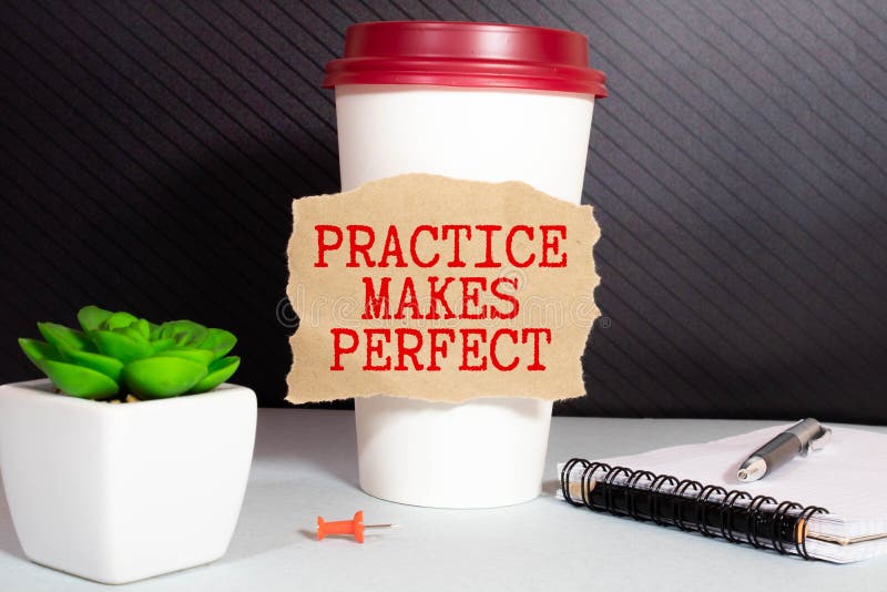 Practice Makes Perfect - a Motivational Slogan on a Green Stocky Note ...
