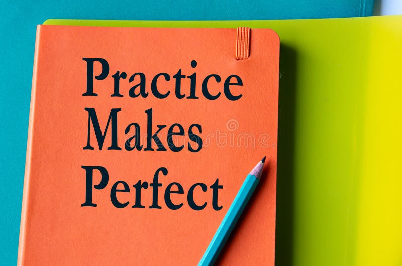 Practice Makes Perfect is Shown Using the Text Stock Photo - Image of ...