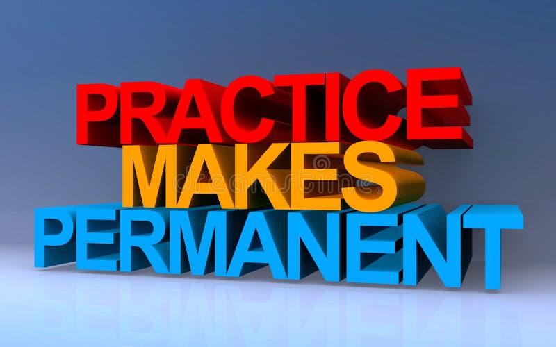Practice Makes Permanent on Blue Stock Illustration - Illustration of ...