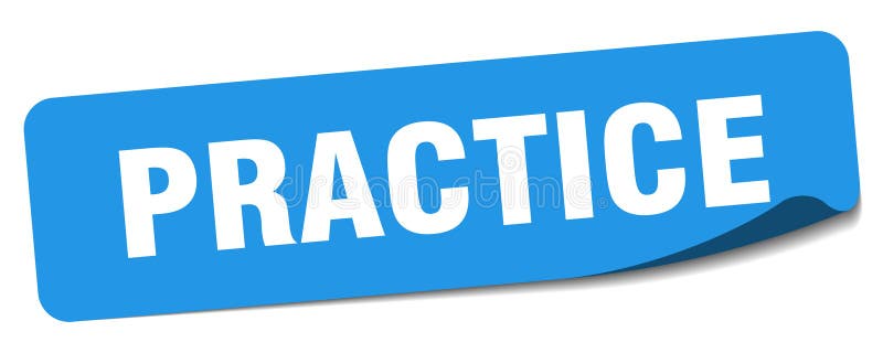 Practice Sticker. Practice Label Stock Vector - Illustration of sticker ...
