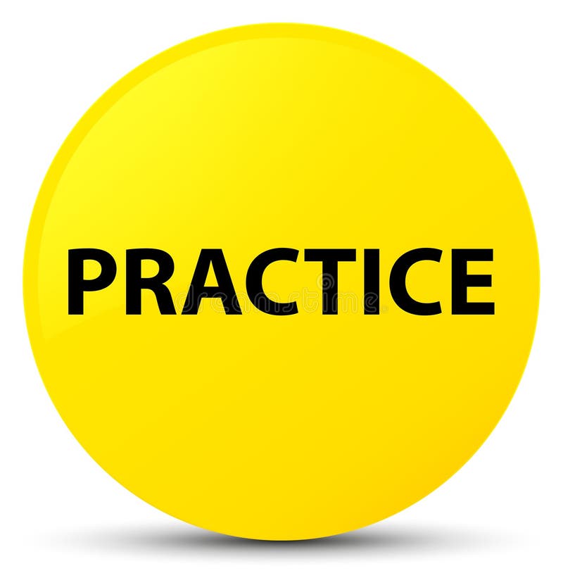 Practice Yellow Round Button Stock Illustration - Illustration of text ...