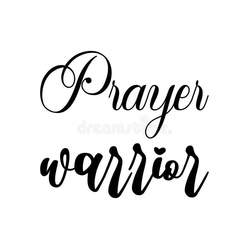 Prayer Warrior Black Letter Quote Stock Illustration - Illustration of ...