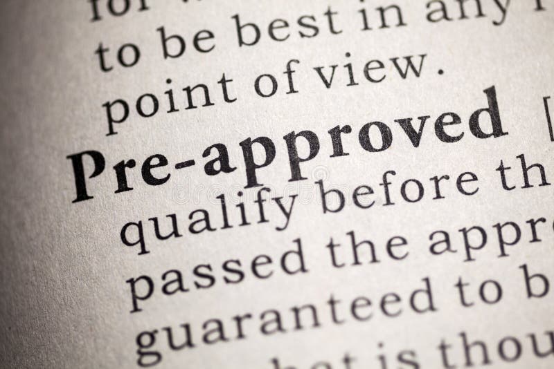 Definition of pre-approved stock image. Image of definition - 153522431