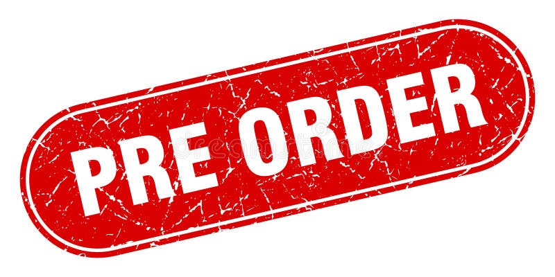 Pre Order Sign. Pre Order Grunge Stamp Stock Vector - Illustration of ...