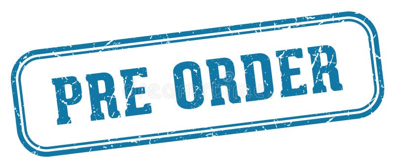 Pre Order Stamp. Pre Order Rectangular Stamp on White Background Stock ...