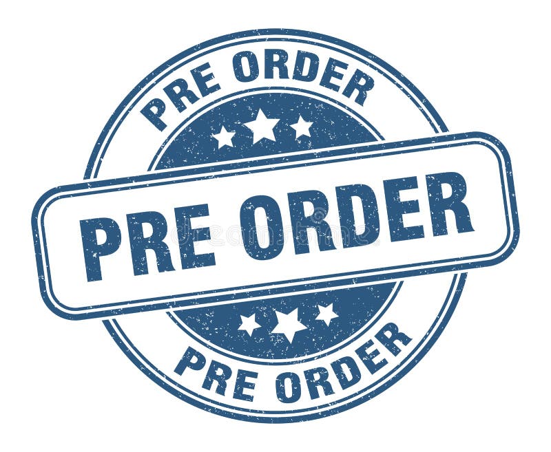 Pre Order Stamp. Pre Order Round Grunge Sign Stock Vector ...