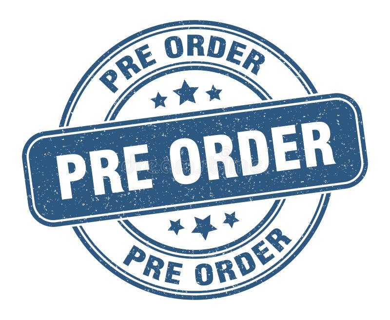Pre Order Stamp. Pre Order Round Grunge Sign Stock Vector ...