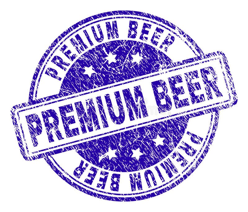 Scratched Textured PREMIUM BEER Stamp Seal Stock Vector - Illustration ...