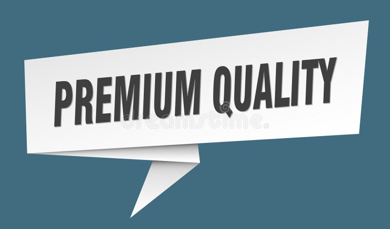 Premium Quality Banner. Premium Quality Speech Bubble, Label, Sticker ...