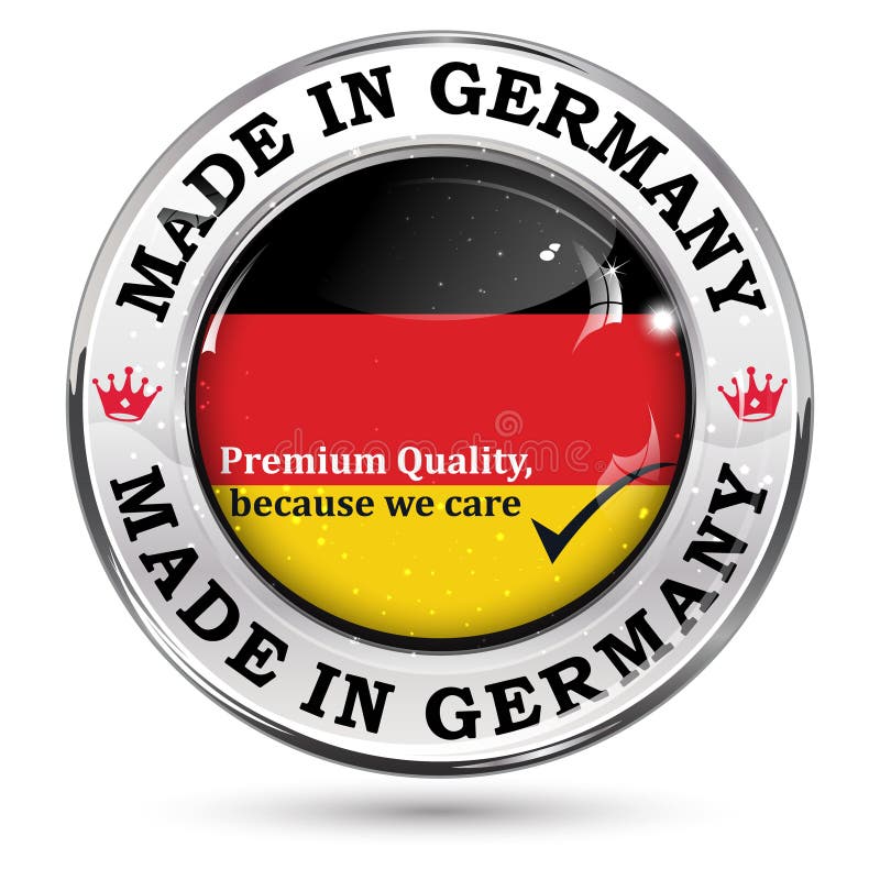 Premium Quality. Made in Germany Stock Vector - Illustration of ...