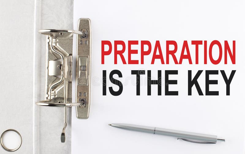 PREPARATION is the KEY Text on the Paper Folder with Pen. Business ...