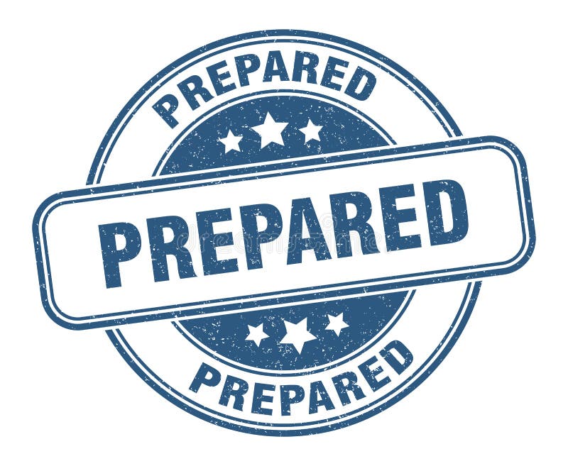 Prepared Stamp. Prepared Round Grunge Sign Stock Vector - Illustration ...