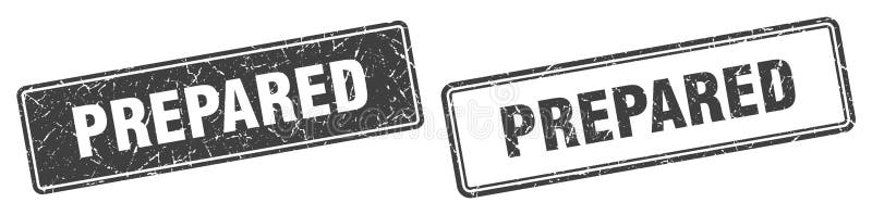 Prepared Stamp Set. Prepared Square Grunge Sign Stock Vector ...