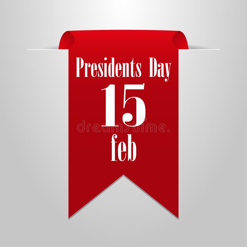 President`s Day February 15th. Red Label on a Gray Background Stock ...