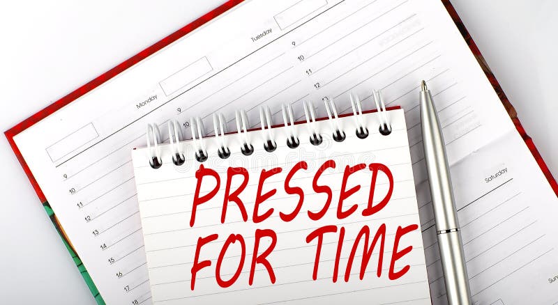 PRESSED for TIME Text on Notebook on the Diary,business Stock Photo ...