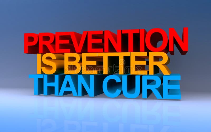 Prevention is Better Than Cure on Blue Stock Illustration ... Prevention is Better Than Cure on Blue Stock Illustration ...