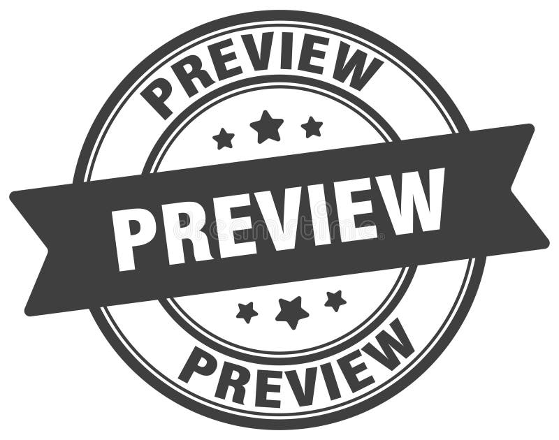 Preview Stamp. Preview Label. Round Grunge Sign Stock Vector ...