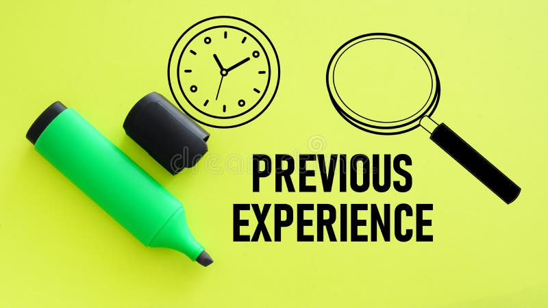 Previous Experience is Shown Using the Text Stock Photo - Image of idea ...