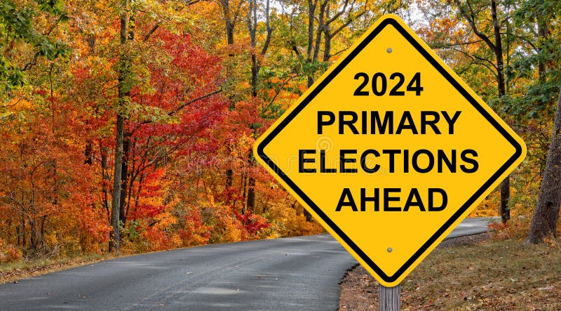 2024 Primary Elections Ahead Sign Stock Image - Image of elections ...