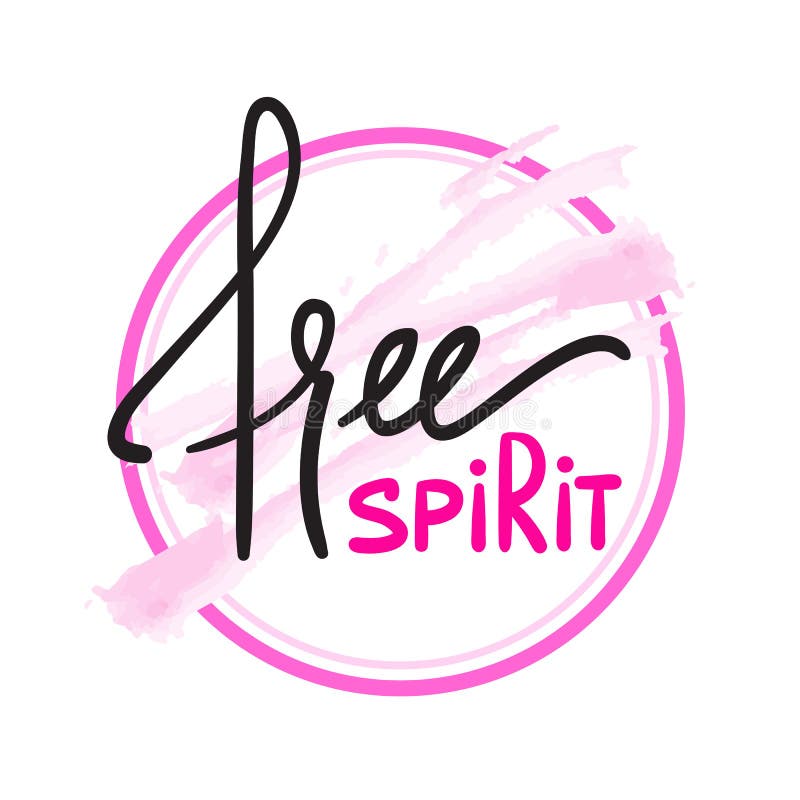 Free Spirit - Simple Inspire and Motivational Quote. Hand Drawn ...