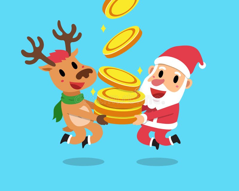 Vector Cartoon Christmas Santa Claus and Reindeer with Big Money Coins ...