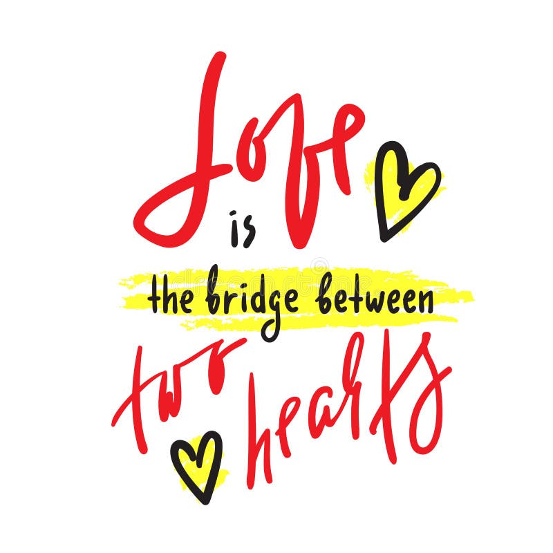 Love is Bridge between Two Hearts - Motivational Quote. Hand Drawn ...