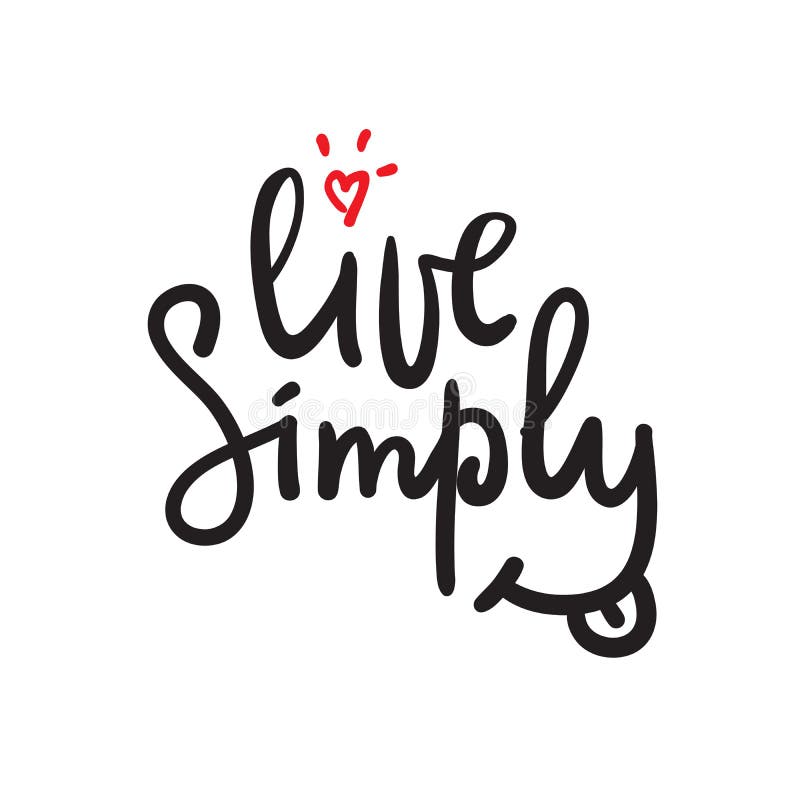 Live Simply - Inspire and Motivational Quote. Hand Drawn Beautiful ...