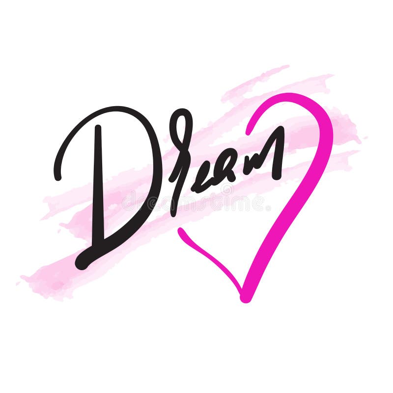 Dream - Simple Inspire and Motivational Quote. Hand Drawn Beautiful ...