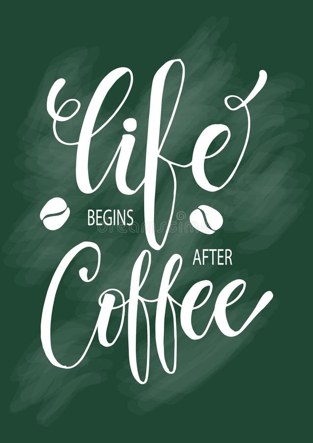Life begins after coffee stock illustration. Illustration of graphic ...