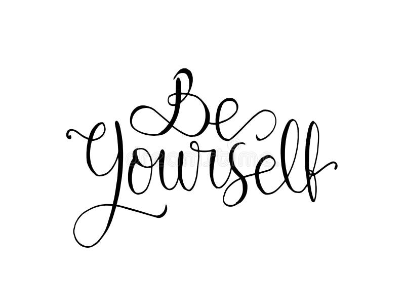 Be Yourself, Hand Lettering Inscription Text, Motivation and ...