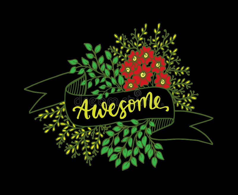 Awesome Hand Lettering with Ribbon and Flowers Background, Vector ...