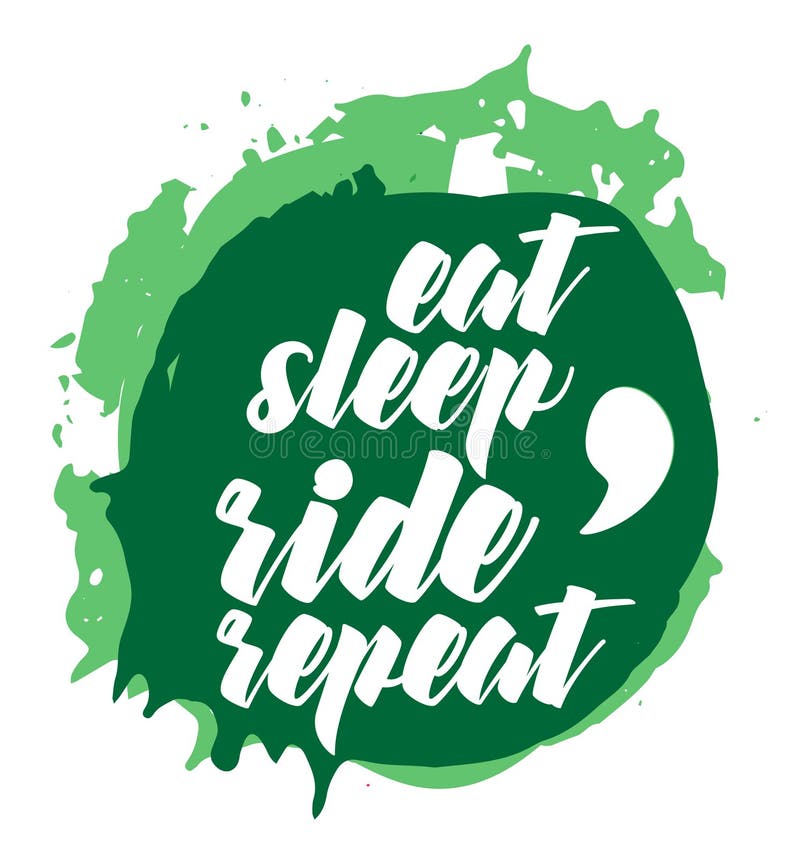 Eat Sleep Ride Stock Illustrations – 70 Eat Sleep Ride Stock ...