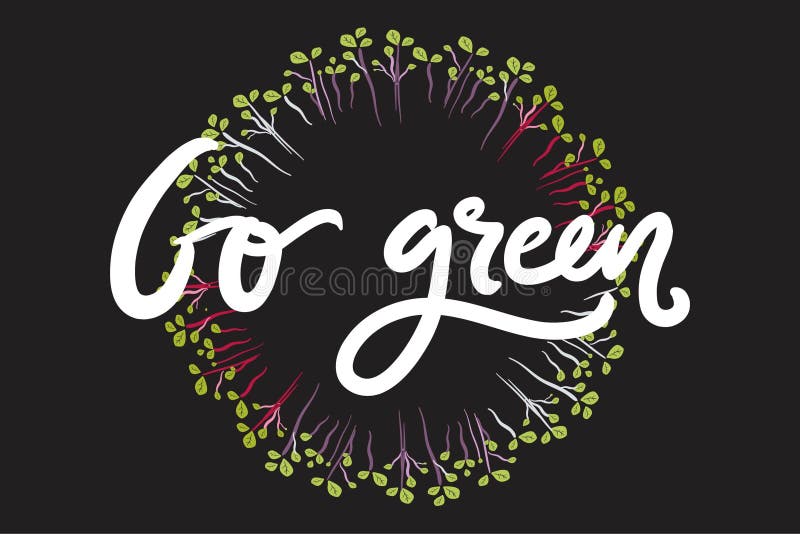 Go Green. Hand Lettering Motivation Quote Stock Vector - Illustration ...