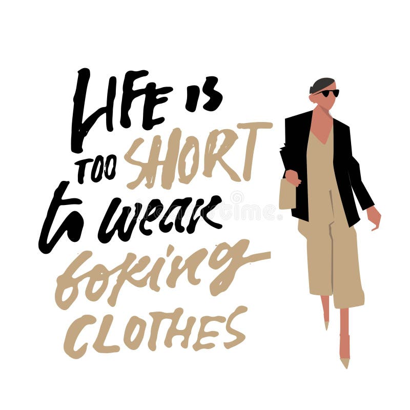 Life Too Short To Wear Stock Illustrations – 22 Life Too Short To Wear ...