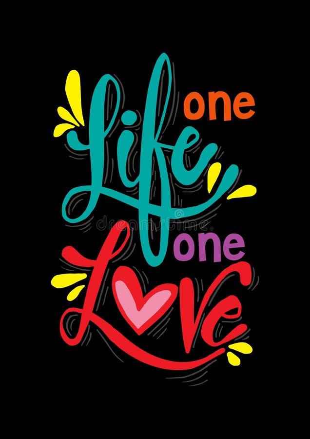One Life, One Love Hand Lettering Calligraphy. Stock Vector ...