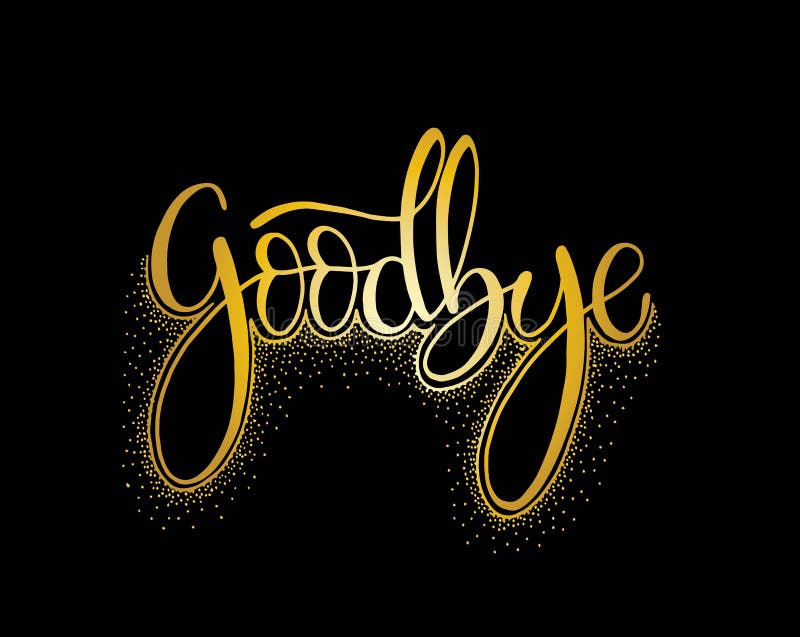 Goodbye, Hand Sketched Goodbye Lettering Typography. Hand Drawn Goodbye ...
