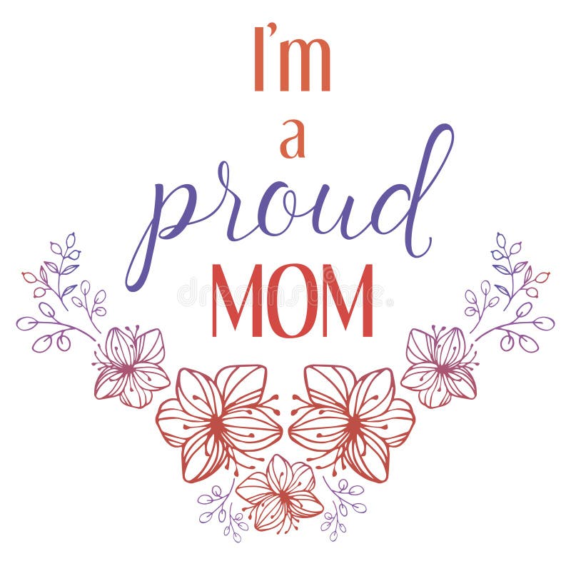 I`m a Proud Mom Cute Flowers Design Stock Vector - Illustration of ...
