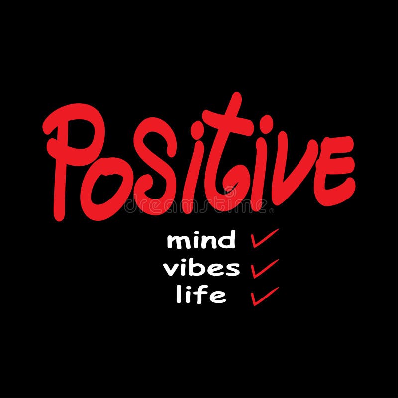 Positive Mind, Positive Vibes, Positive Life. Stock Vector ...